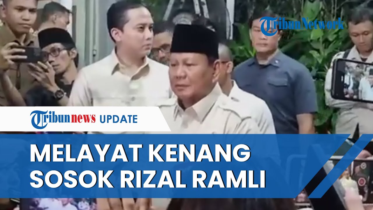 Prabowo Subianto Melawat ke Rumah Rizal Ramli, Kenang Almarhum sebagai ...