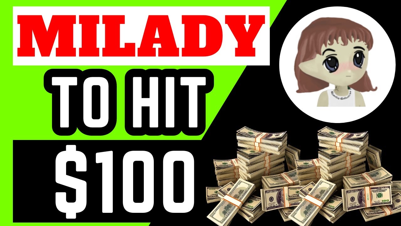 MILADY MEME COIN TO HIT $100! MILADY MEME COIN NEWS! MILADYCOIN PRICE ...