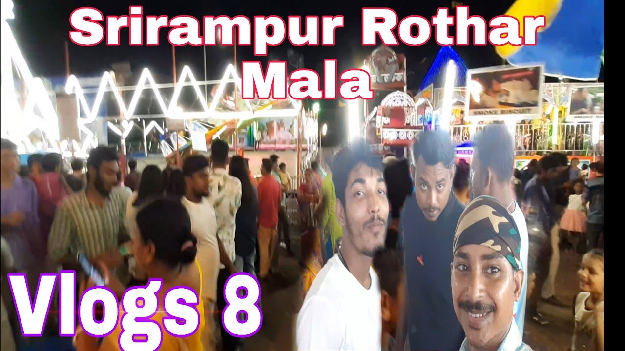 Shrirampur Rothar Mala 2022/ শ্রীরামপুর রথের মেলা 2022😎💖 - YouTube