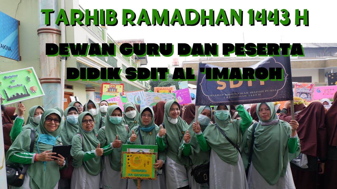 Tarhib Ramadhan 1443 H || SDIT AL 'IMAROH || RAMADHAN KAREEM - YouTube