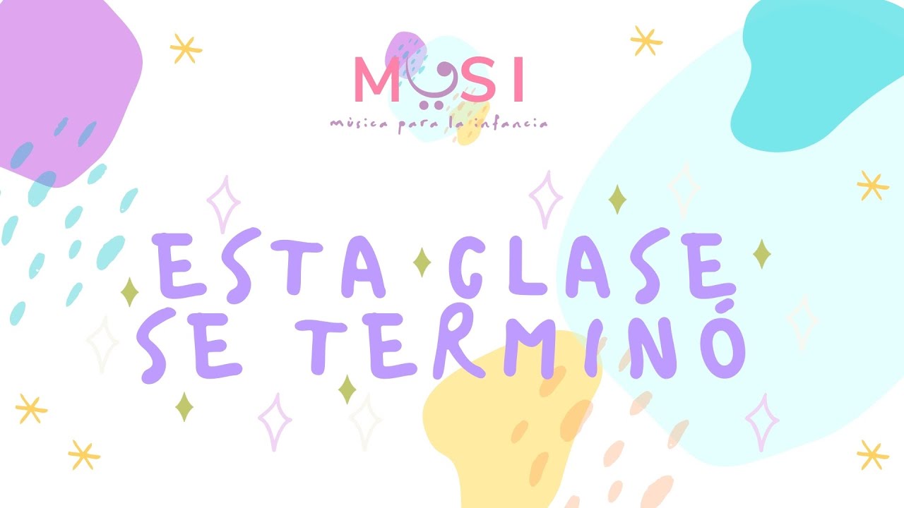 Canción "Esta clase se terminó" // MUSI - música para la infancia - YouTube
