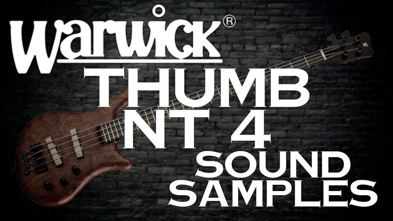 Warwick Thumb NT 4 1991 - sound samples - YouTube