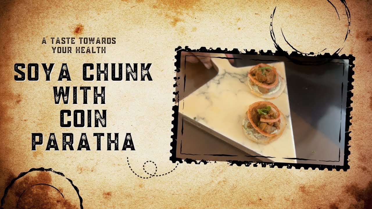COIN Paratha Meets Soya Chunks Recipe - YouTube