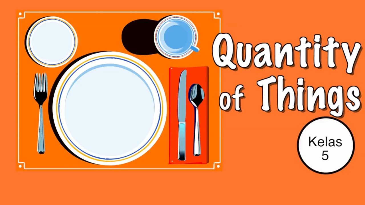 Kelas 05 - Bahasa Inggris - Quantity of Things | Video Pendidikan ...
