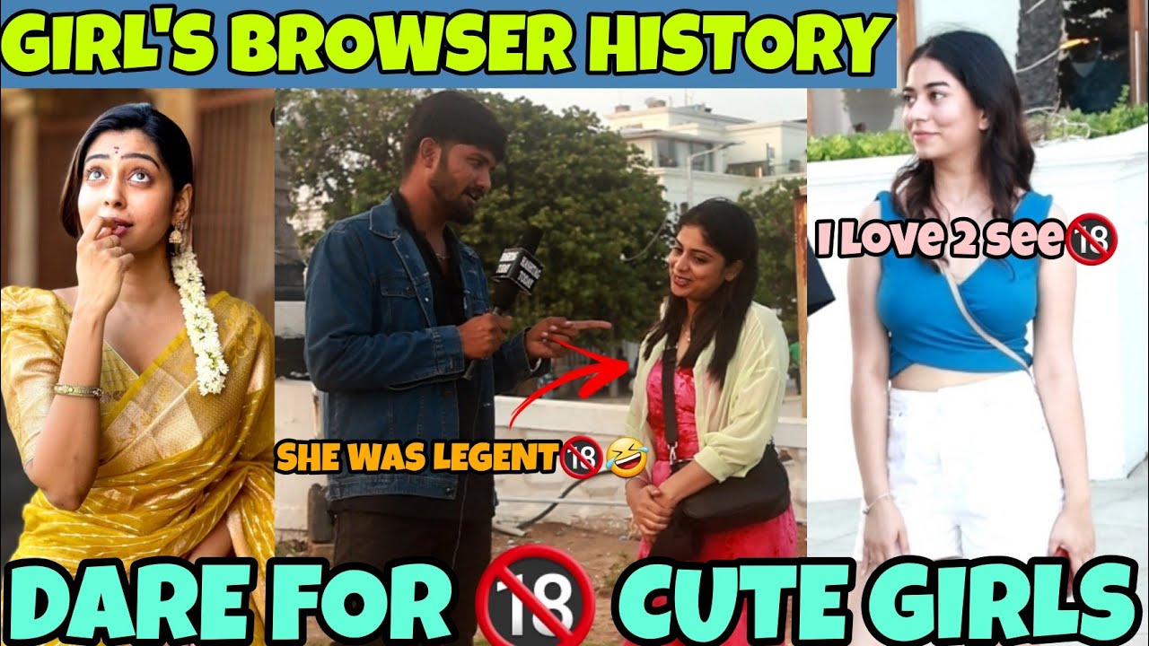 GIRLS BROWSER HISTORY 🤣🔞 CHECKING | DARE FOR CUTE GIRLS | VJ SAMEER ...