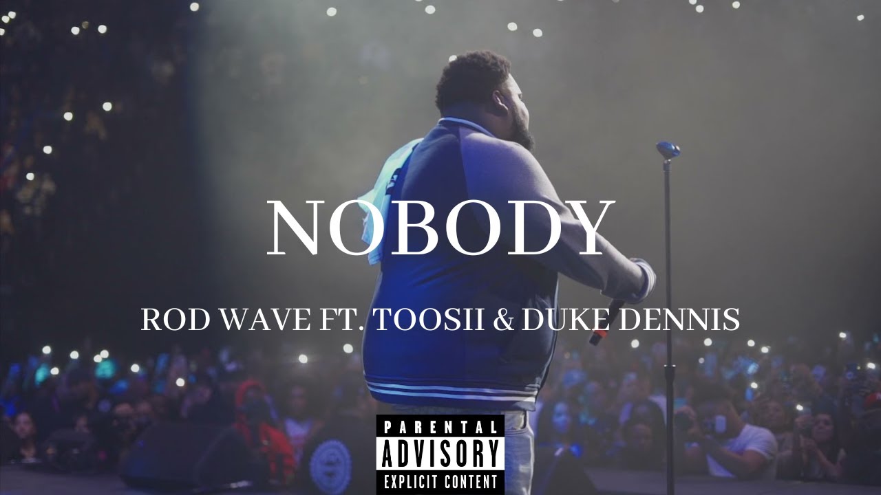 Rod Wave Ft. Toosii & Duke Dennis - Nobody (Official Video Remix) - YouTube