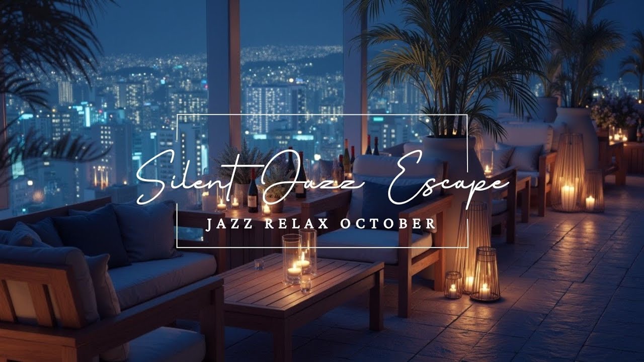 Late Night Jazz | Evening Jazz Relax October | Smooth City Lounge ...