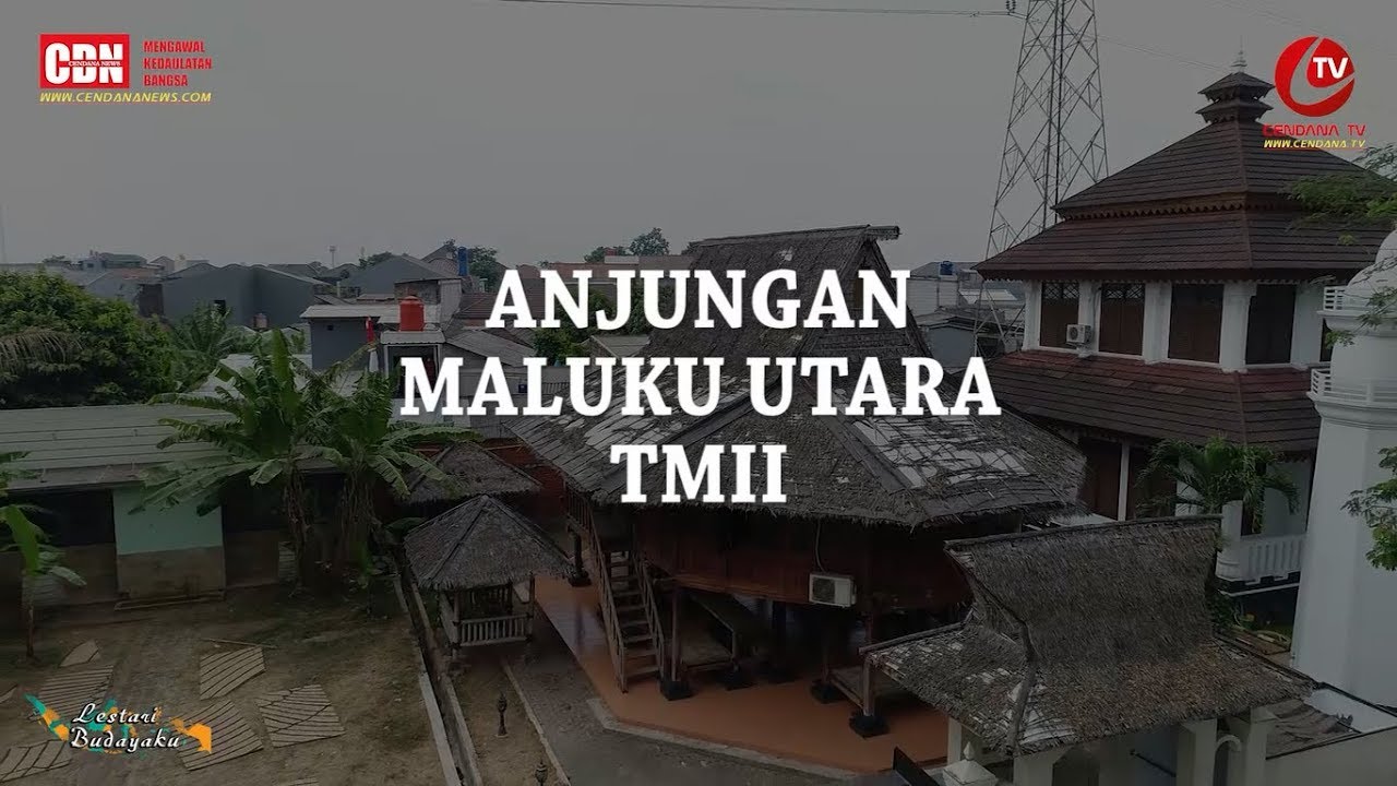 Anjungan Maluku Utara di TMII - YouTube