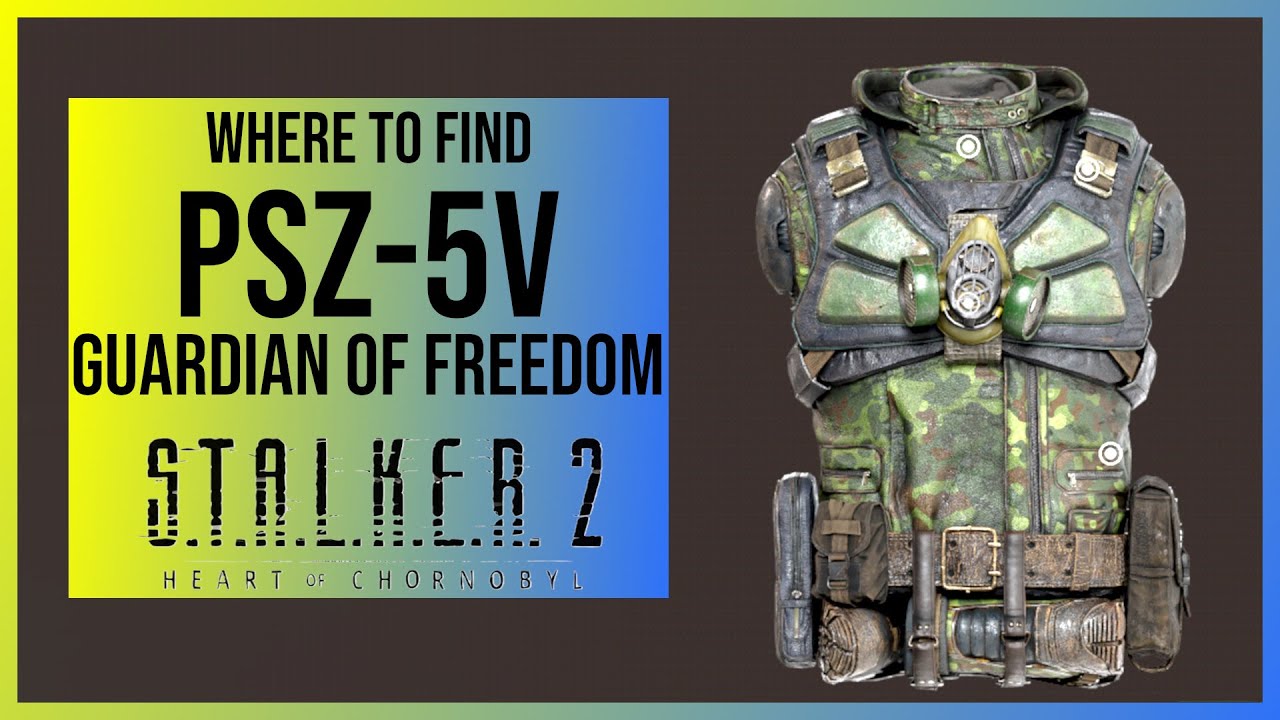 Stalker 2: PSZ-5V Guardian of Freedom Suit Armor Location - YouTube