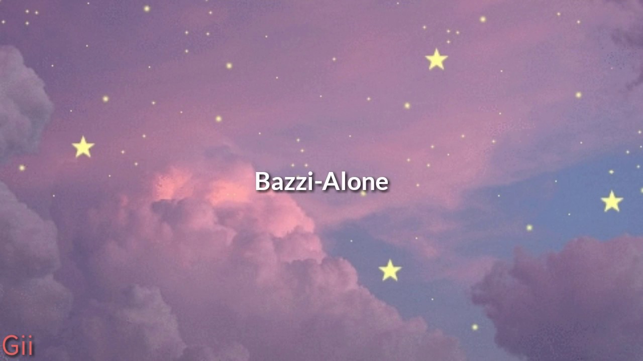 Bazzi - Alone [tradução] - YouTube