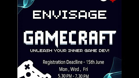 Summer School 2024: GAMECRAFT: Unleash your Inner Game Dev - YouTube