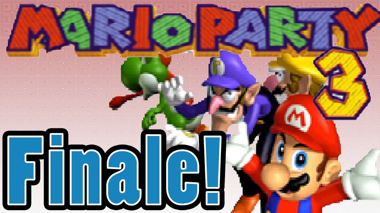 Mario Party 3 - Finale! "The Party is Over" - Not A Show Yet - YouTube