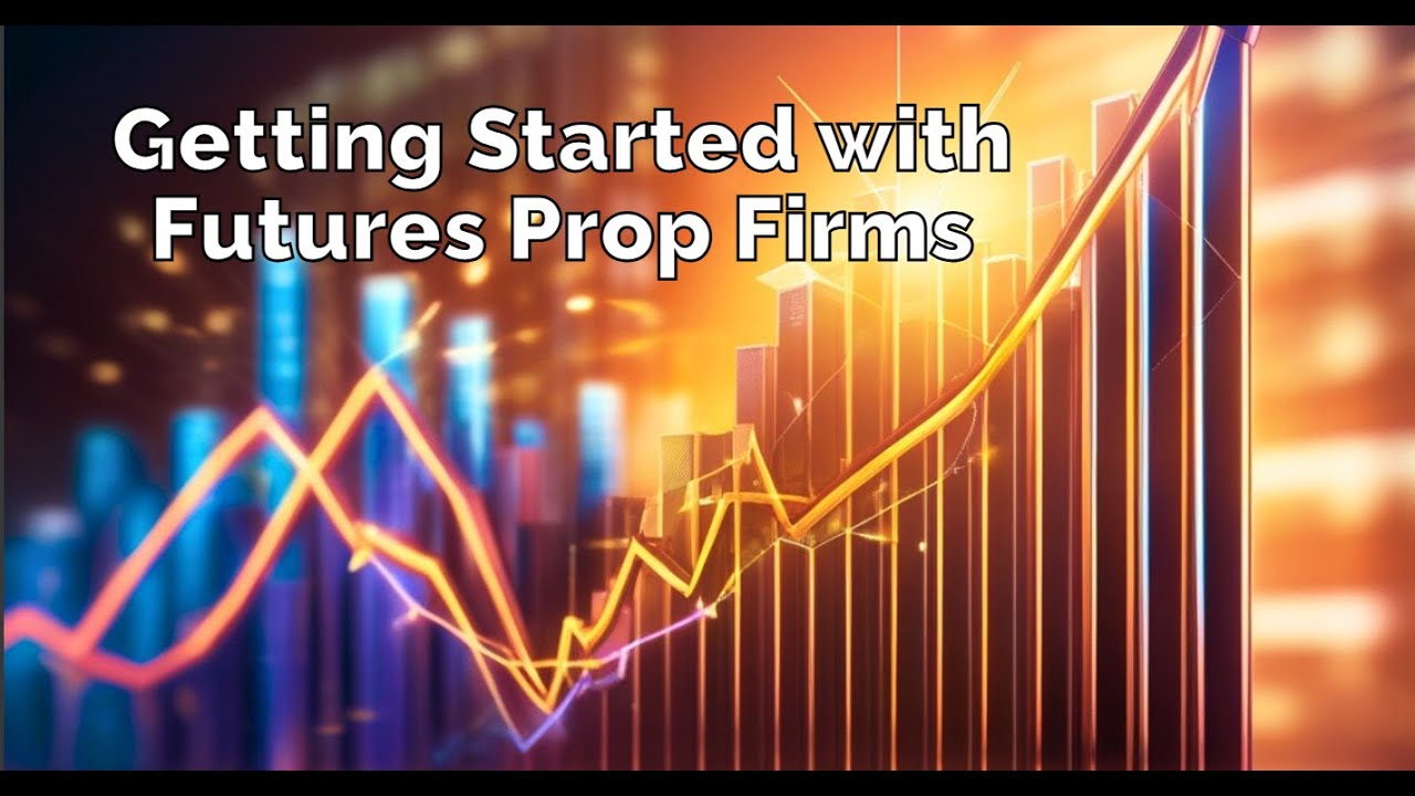 Getting Started with Futures Prop Firms + My Experience - YouTube