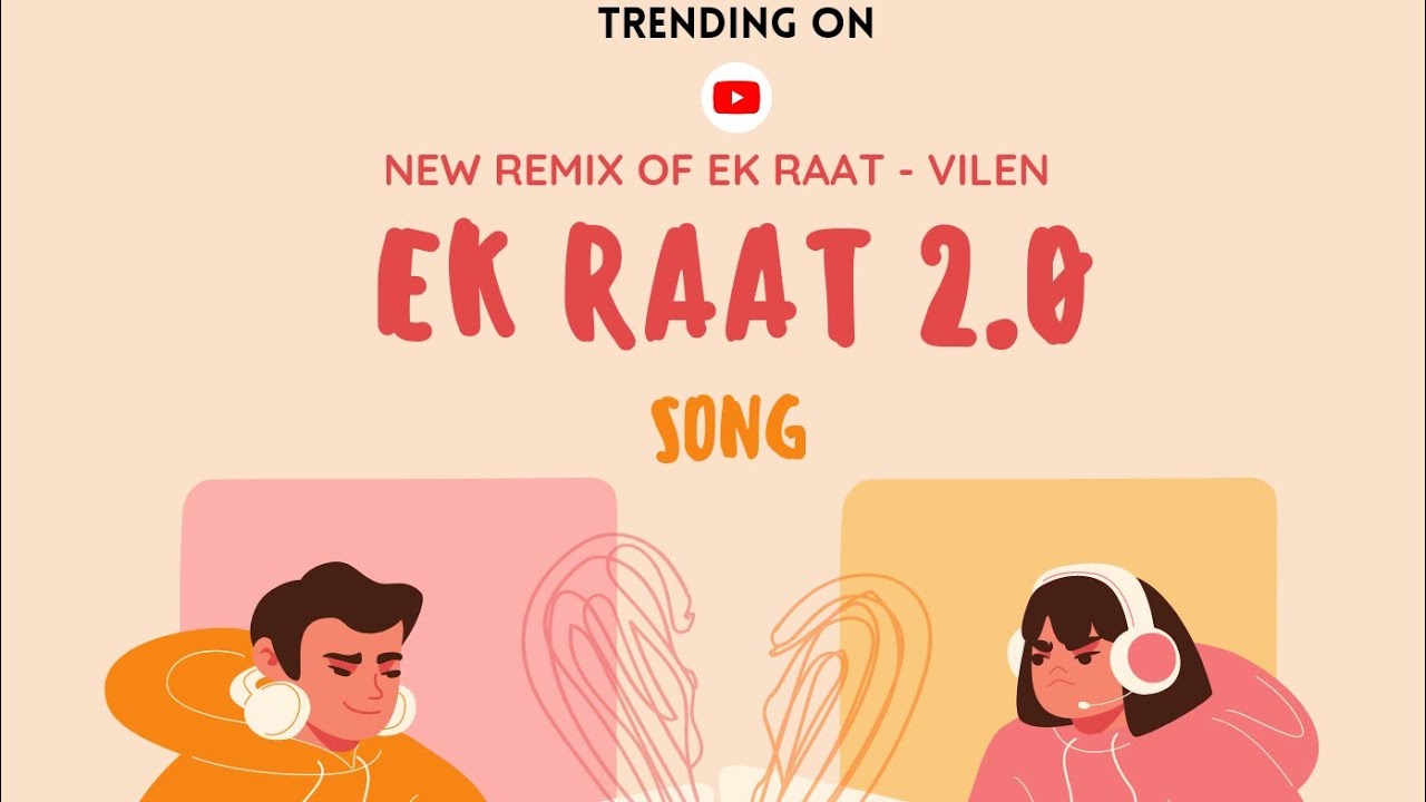 Ek Raat 2.0 Song | Quresh Sadriwala | Harsh Mistry | Vilen - YouTube