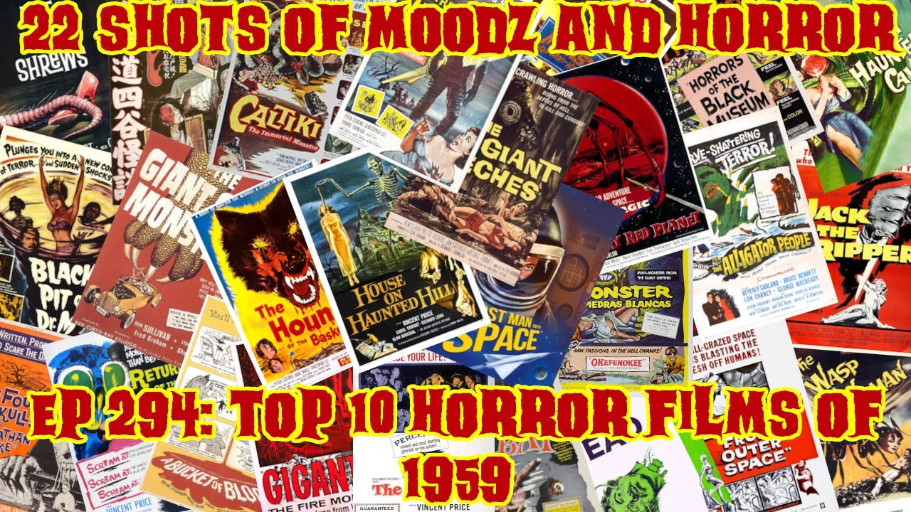 Podcast: 22 Shots of Moodz and Horror | Ep. 294 | Top Ten Horror Films ...