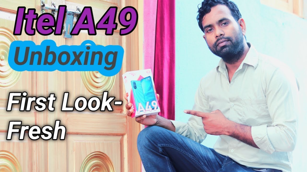 Itel A49 Unboxing & First Look- Fresh Flagship Feel - YouTube