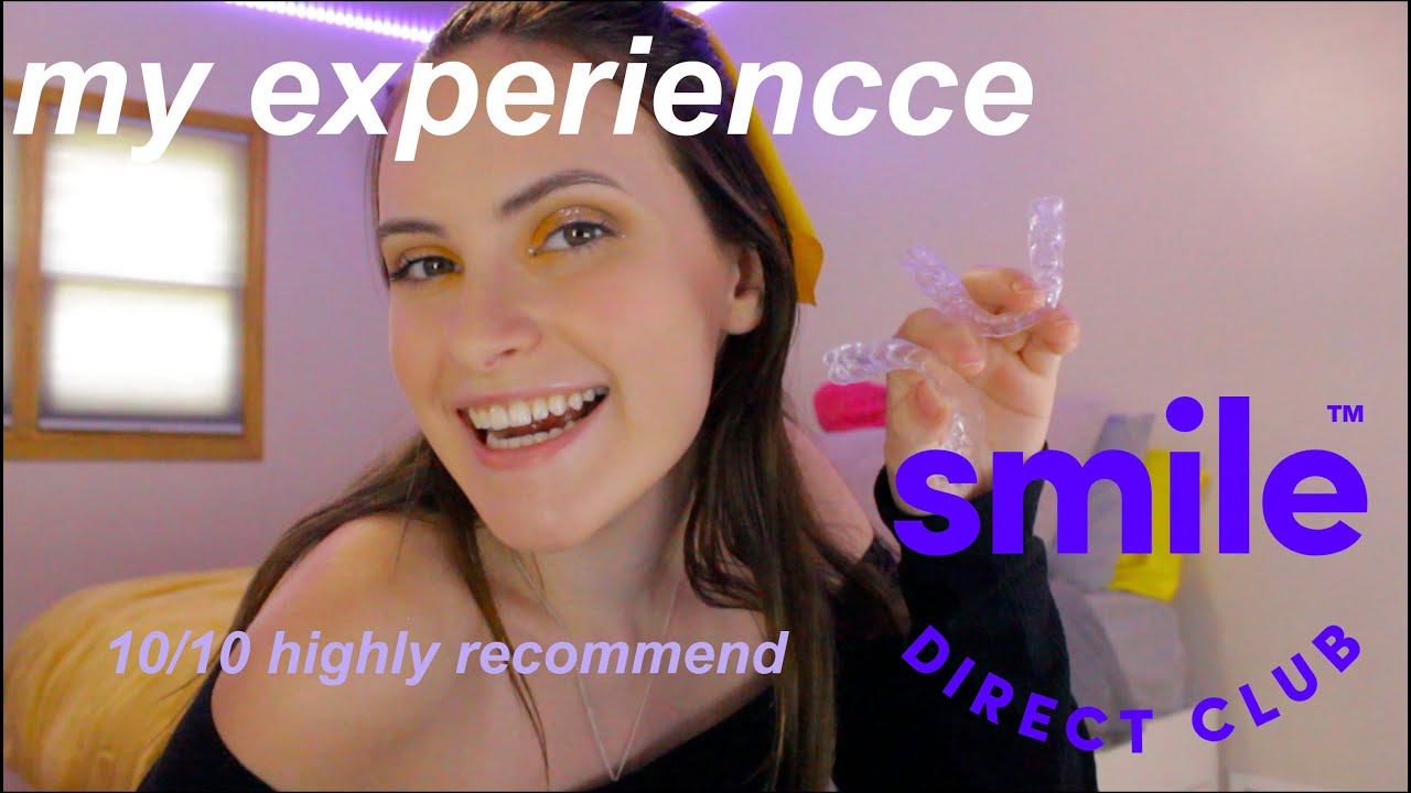 my experience with smile direct club! (why i loved it, how it works ...