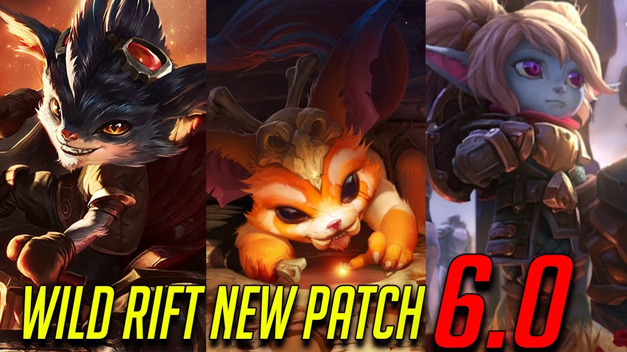 WILD RIFT PATCH 6.0 HUGE YORDLE PATCH - RUMBLE / GNAR / POPPY RELEASE ...