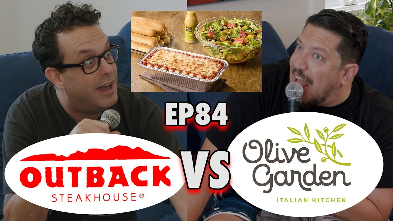Olive Garden vs Outback Steakhouse | Sal Vulcano and Joe DeRosa are ...