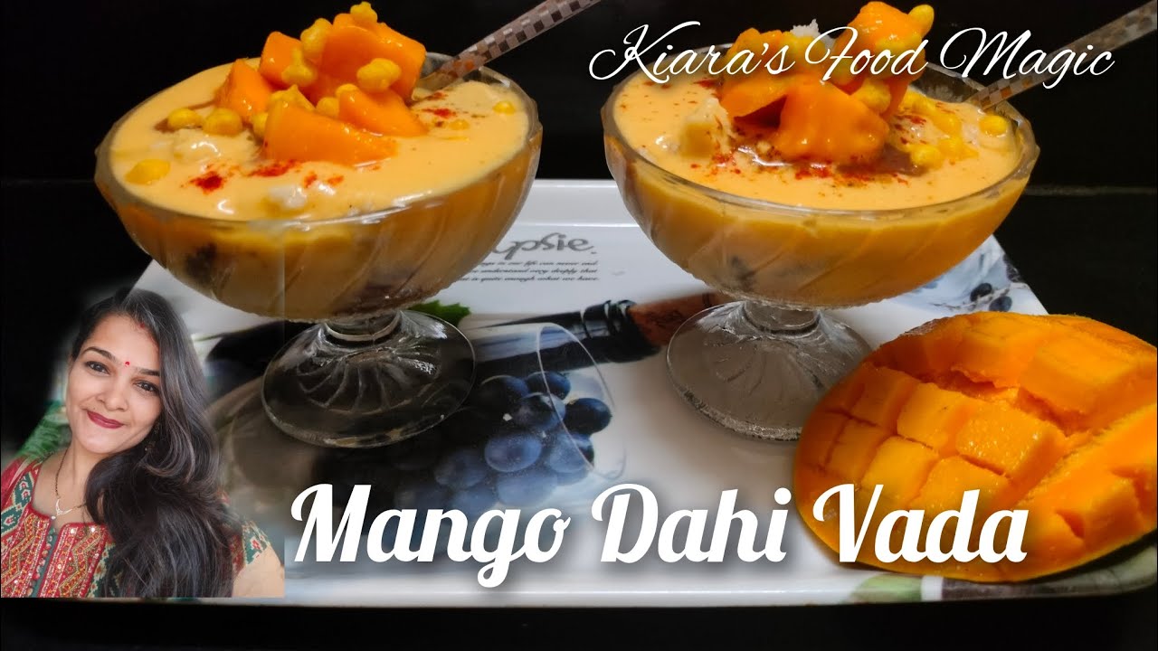 Mango Dahi Vada | Dahi vada | દહીં વડા | No fry Dahi Vada # ...