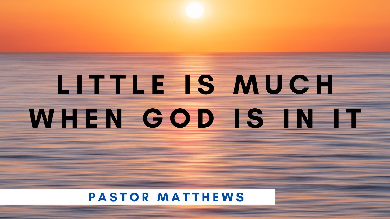 "Little Is Much When God Is in It" | Abiding Word Baptist Church - YouTube
