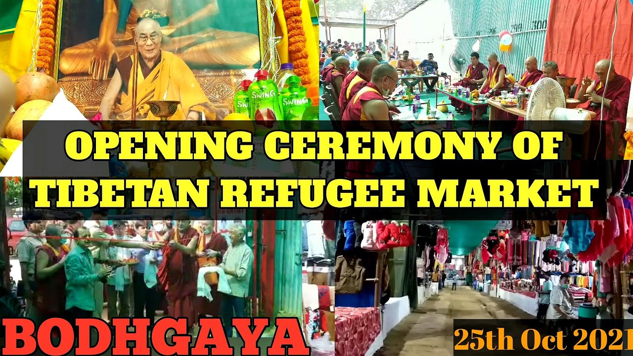 OPENING CEREMONY OF TIBETAN REFUGEE MARKET||BODHGAYA||2021 ...