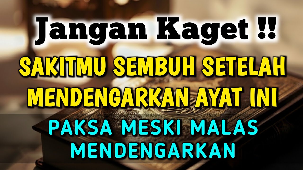 JUM'AT BERKAH 🤲 AYAT RUQYAH MANDIRI DOA PENY3MBUH SEGALA PENY4KIT ...