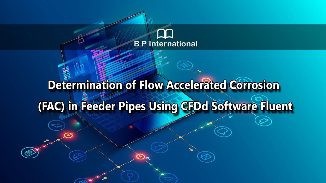 Determination of Flow Accelerated Corrosion (FAC) in Feeder Pipes Using ...