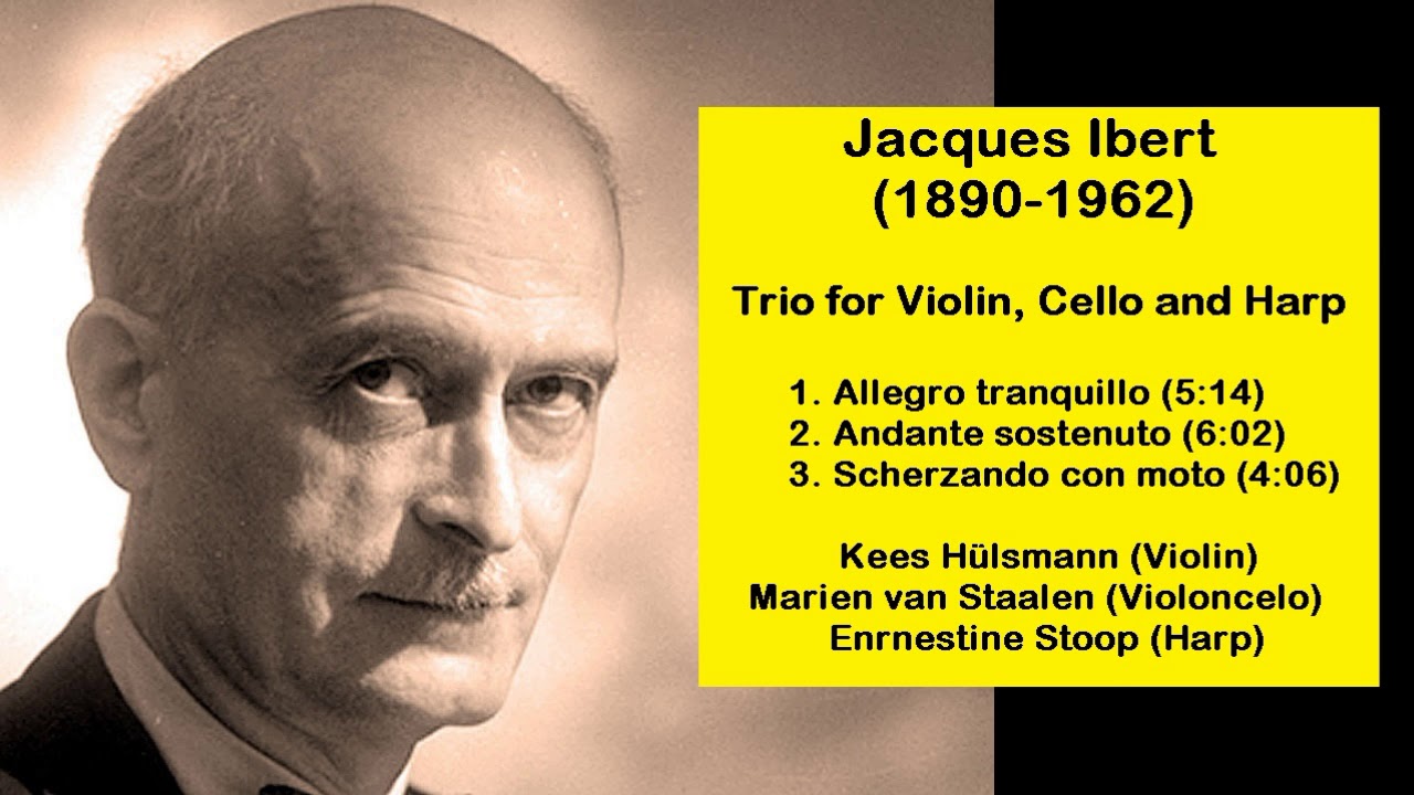 Jacques Ibert (1890-1962) - Trio for Violin, Cello and Harp - YouTube