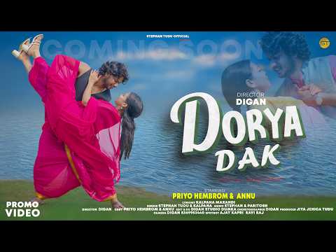 Dorya Dak New Santhali Promo Video 2026 || Stephan , Kalpaa