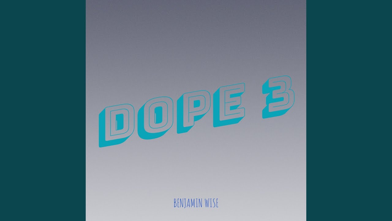 Dope 3 - YouTube