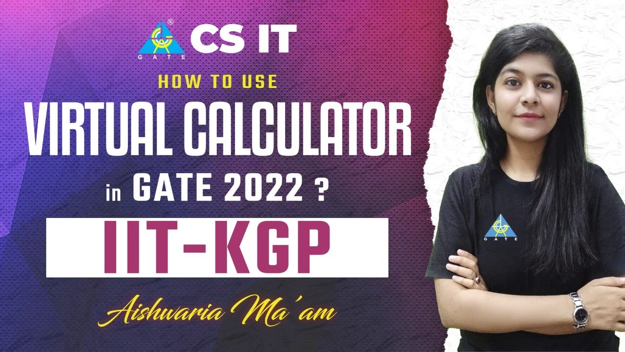 How to use VIRTUAL CALCULATOR in GATE 2022? | IIT-KGP | By Aishwaria Ma ...