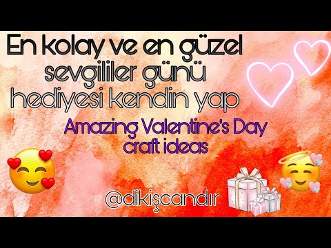 Sevgililer günü hediye fikirleri #kendinyap #sevgililergünühediyesi Amazing Valentine's Day Crafts