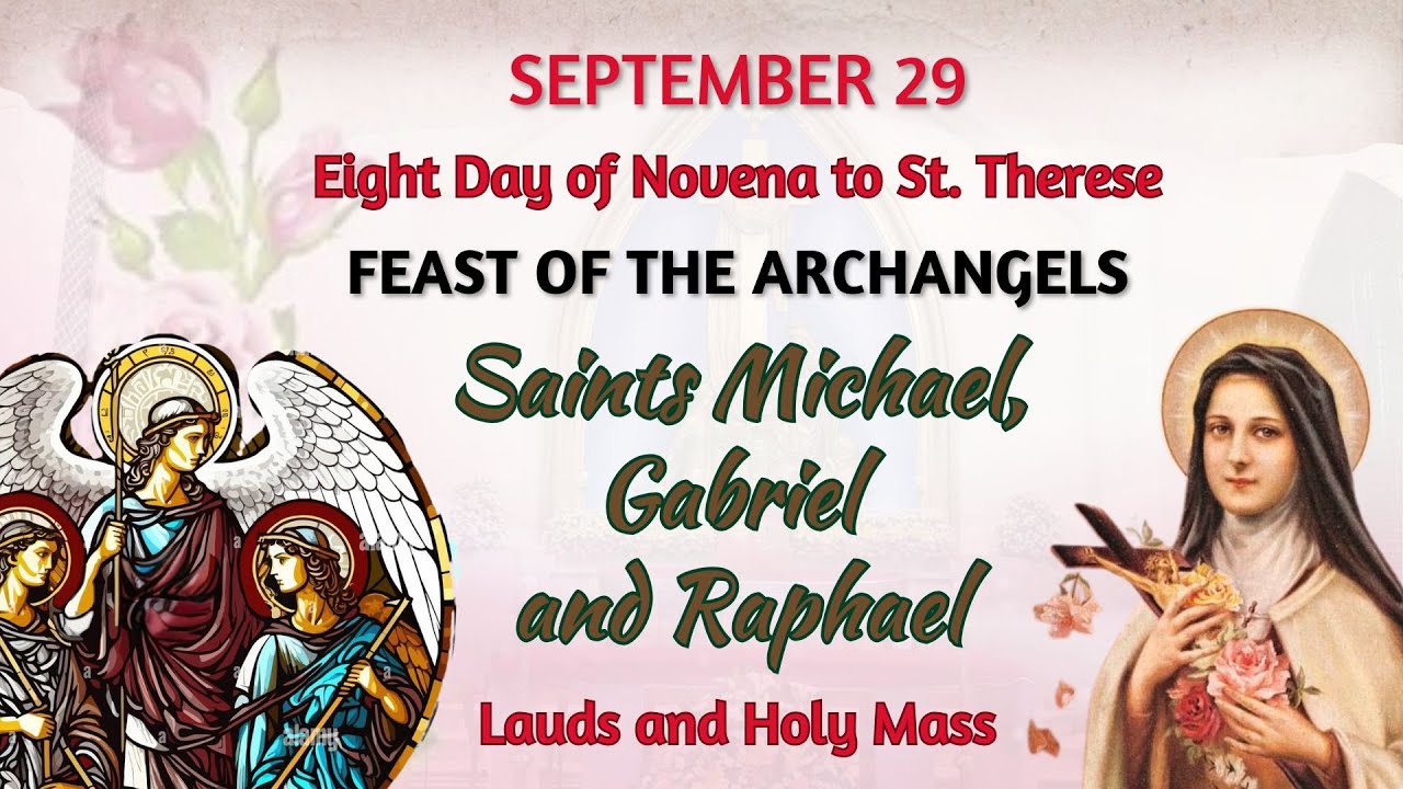 LAUDS AND HOLY MASS | FEAST OF THE ARCHANGELS STS. MICHAEL, GABRIEL ...