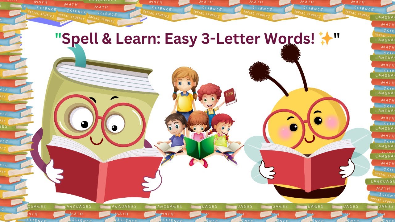 "Easy Spelling: 3-Letter Words for Kids! 📚 " @SmartKids-u9i - YouTube