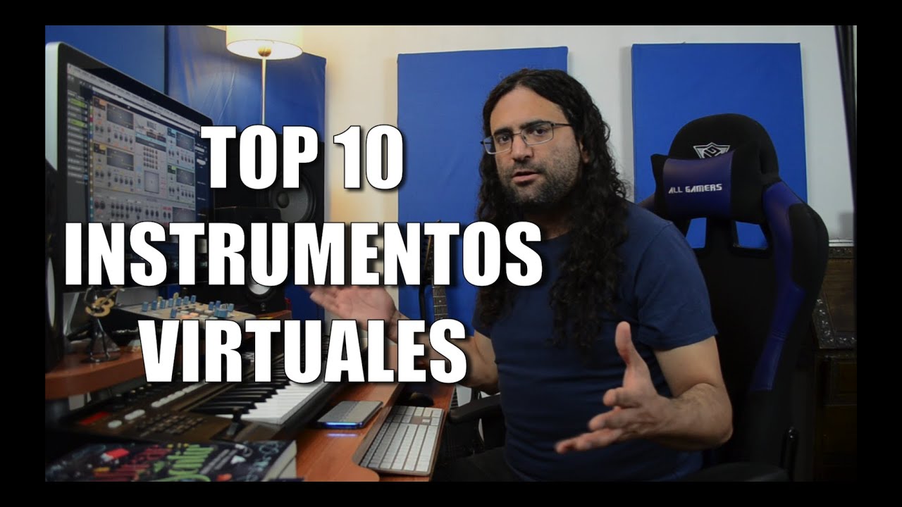 🎼 |MI TOP 10 DE INSTRUMENTOS VIRTUALES [VST] | Estudiorl.cl - YouTube
