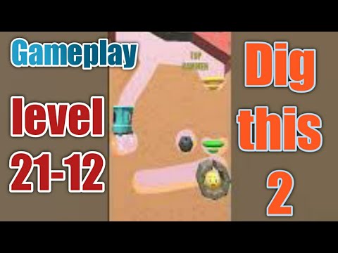 dig this 2 level 21-12 gameplay walkthrough Solution - YouTube