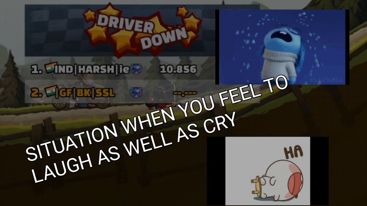 hcr2 - situation when you feel to cry as well as laugh - hill climb ...