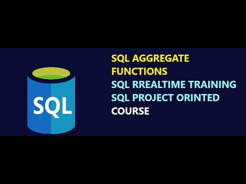 SQL AGGREGATE FUNCTIONS | SQL PROJECT ORINTED COURSE - YouTube