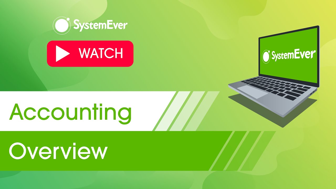 SystemEver [Accounting] - Accounting Menu Overview - YouTube