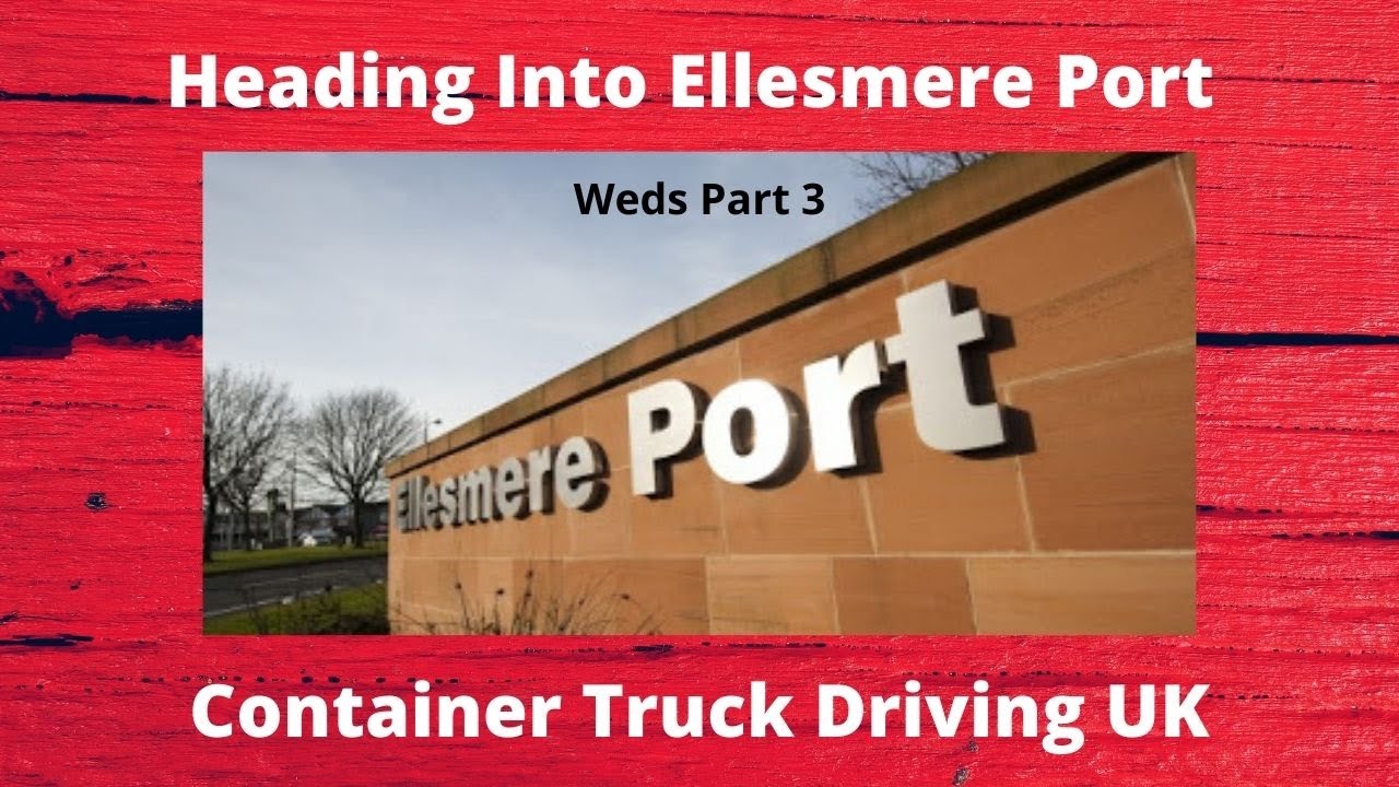 Heading Into Ellesmere Port Part 3 Weds - HGV Truck Driving UK - YouTube
