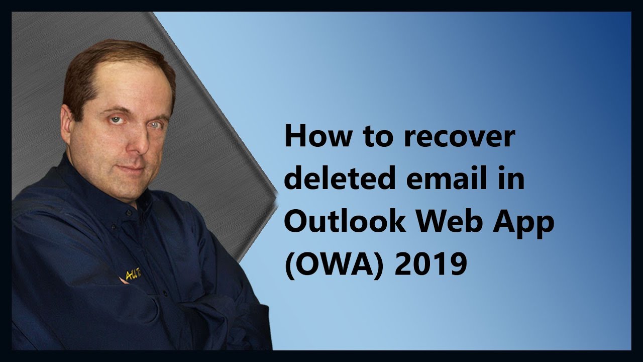How To Recover Deleted Email In Outlook Web App OWA 2019 YouTube how-to-recover-deleted-email-in-outlook-web-app-owa-2019-youtube