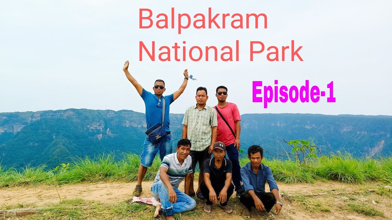 BALPAKRAM NATIONAL PARK EPISODE- 1 - YouTube