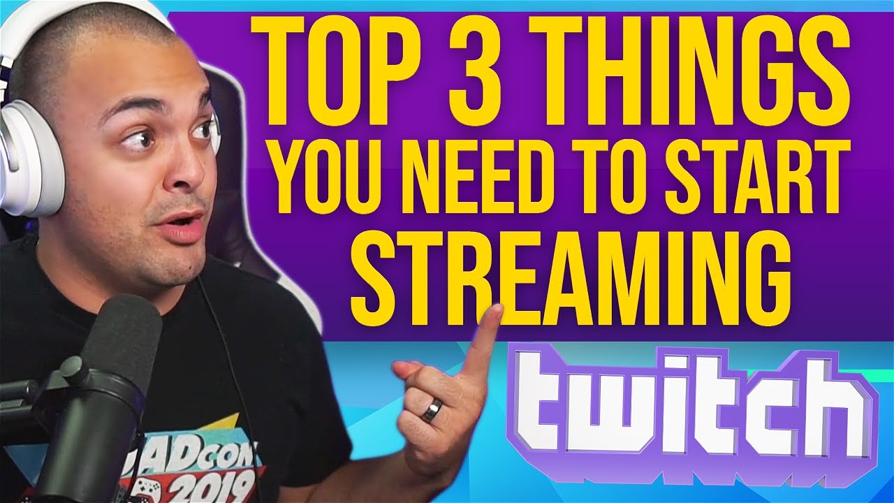 3 Things ALL Streamers Need to Start Streaming TODAY! - YouTube