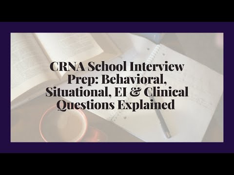 CRNA Interview Prep: Behavioral, Situational, EI & Clinical Questions Explained