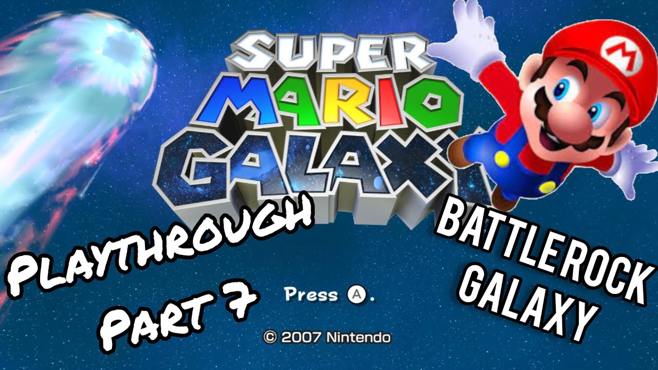 Super Mario Galaxy Playthrough-Part 7: Battle Rock Galaxy!!! - YouTube