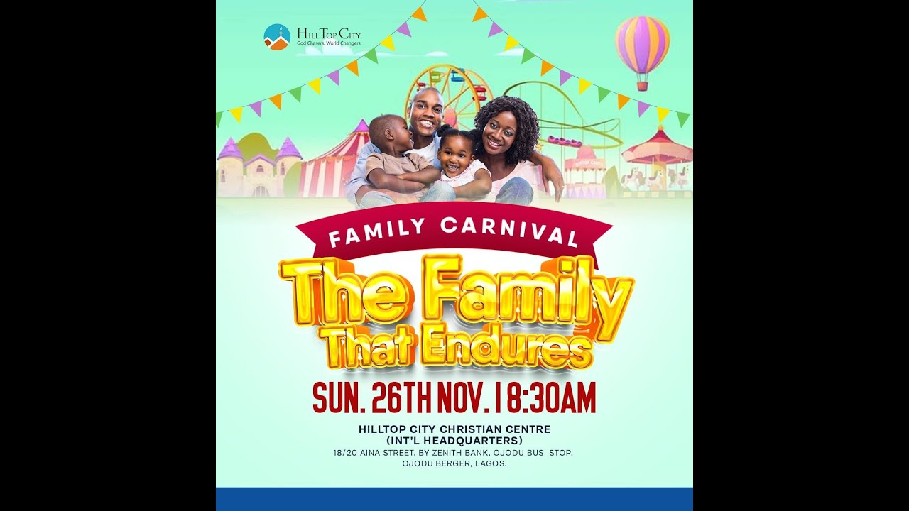 FAMILY CANIVAL // HILLTOPCITYNG #hilltopcitychristiancentre// #htc # ...