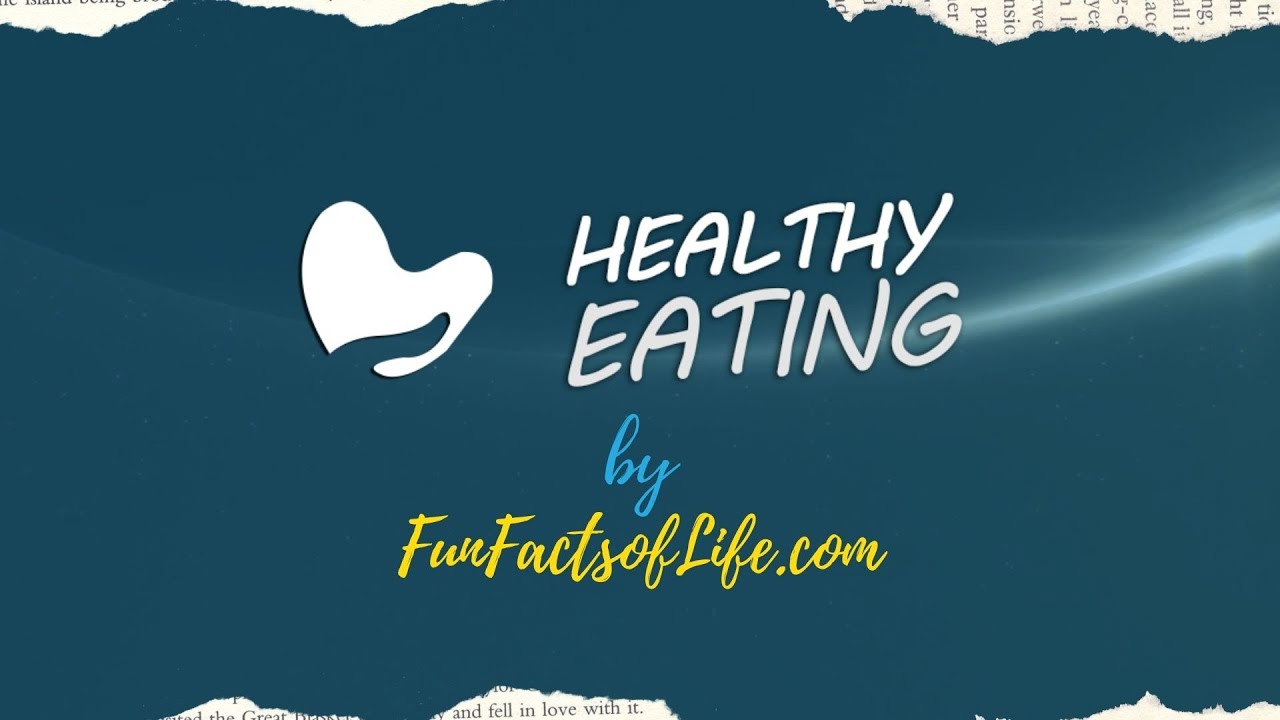 Healthy Eating | Fun Facts of Life - YouTube