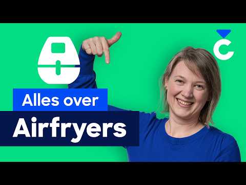 Airfryer kopen? Dit moet je écht weten