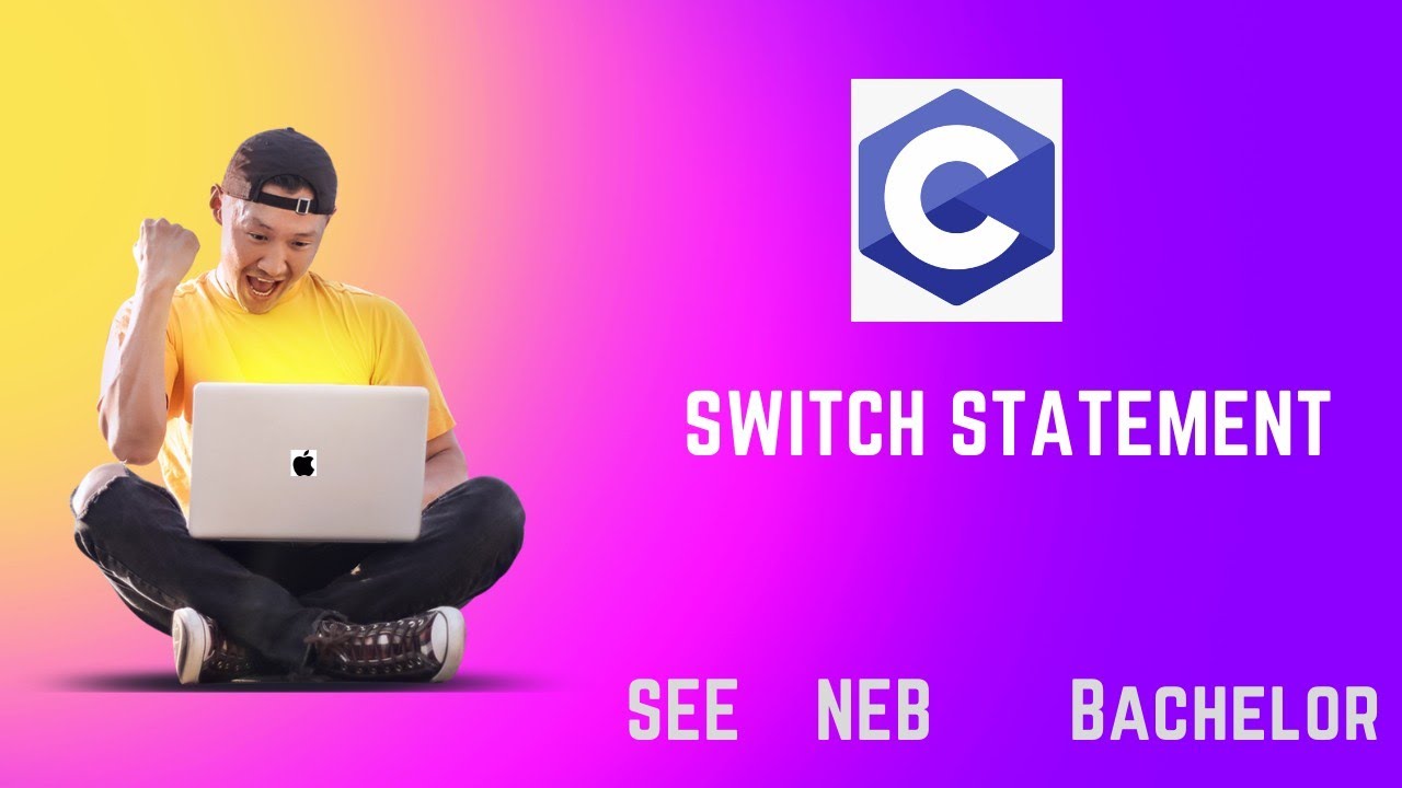 Switch Case Control Statements In C C Tutorial In Nepali 1 Youtube
